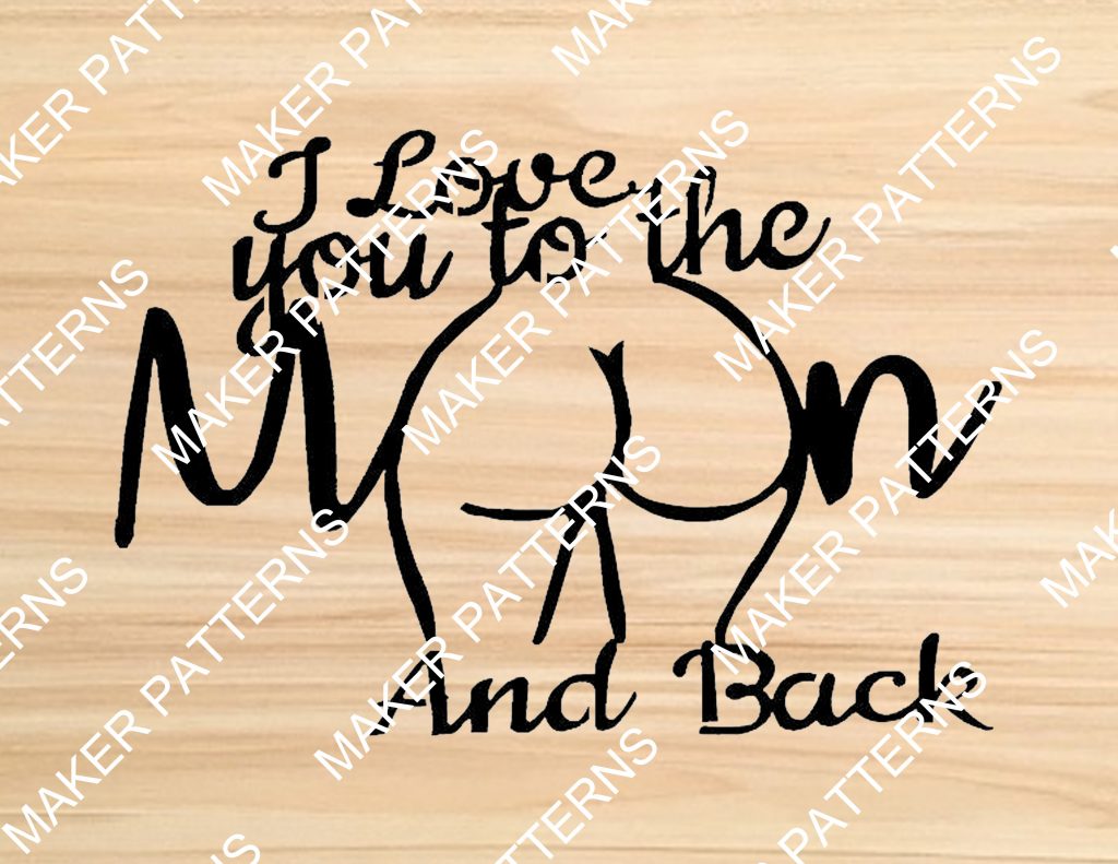 To the Moon and Back Word Art Pattern – Maker Patterns